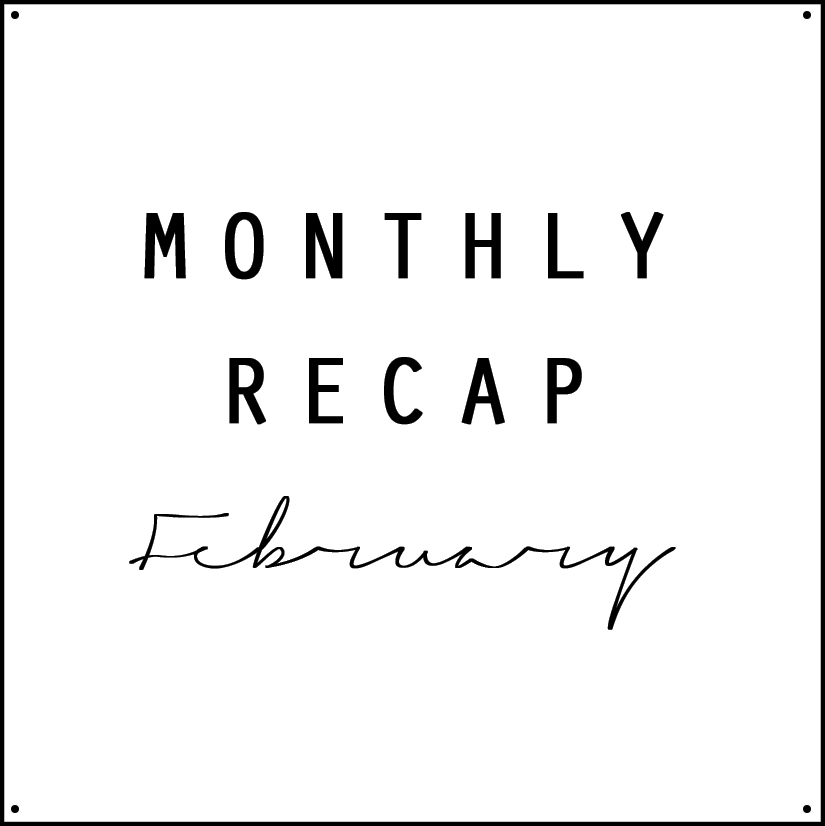 Monthly Recap February 2017 - Shoppisticated